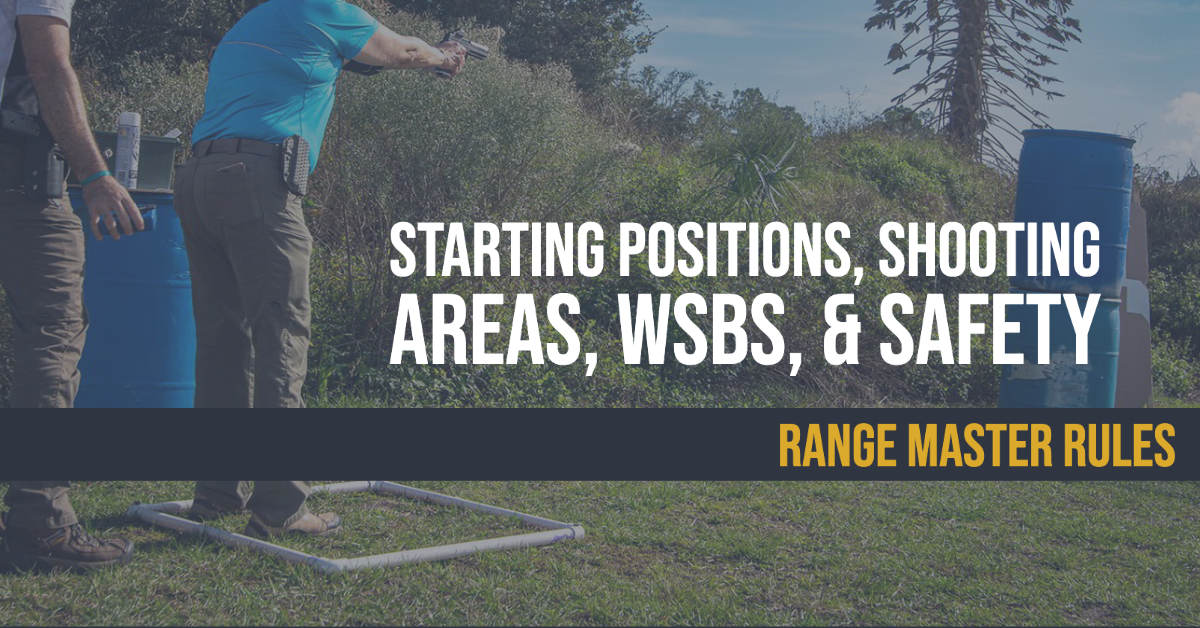 Starting Positions, Shooting Areas, WSBs, and SAFETY