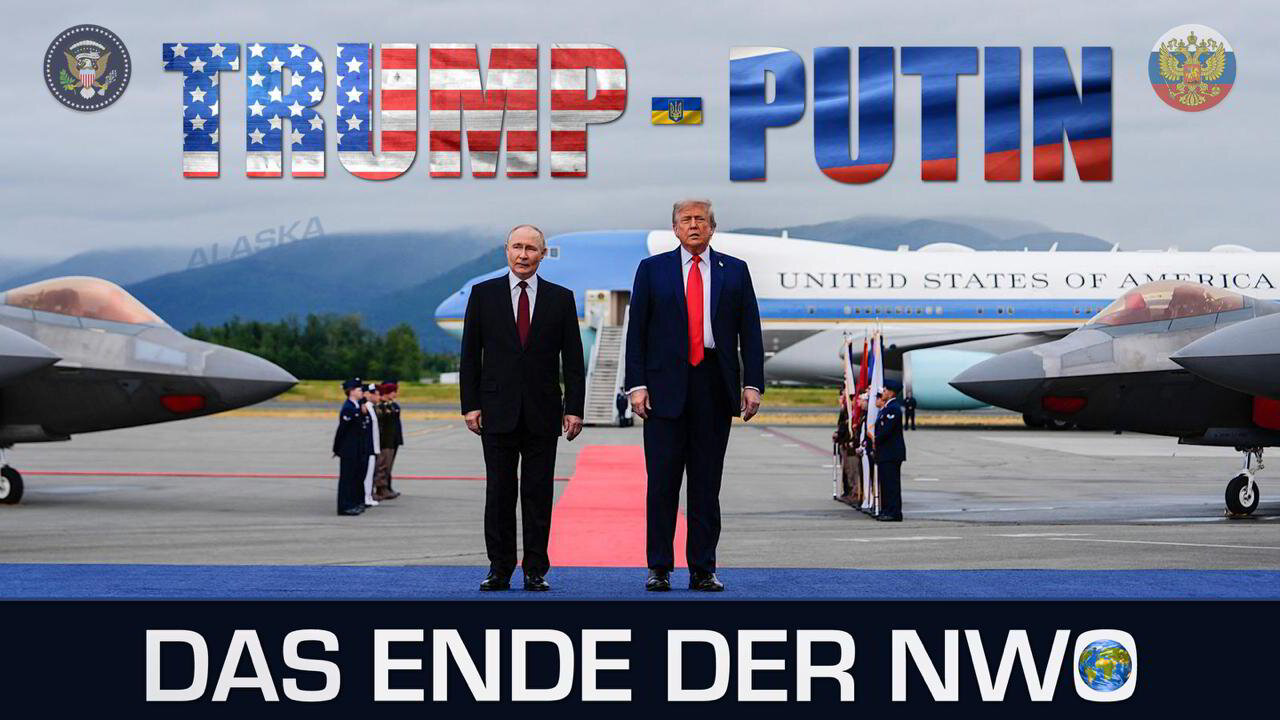 Trump und WWP - Geopolitik neu definiert in Alaska