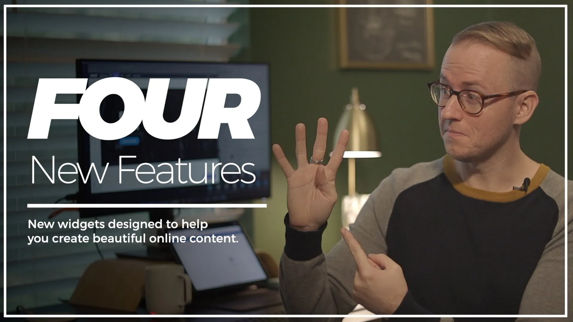 Four exciting new features in the builder!