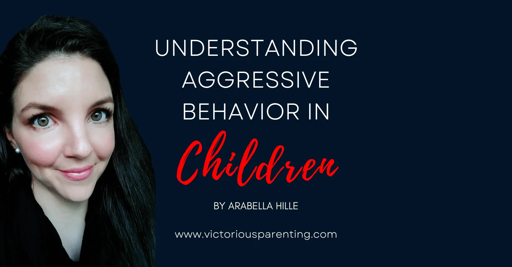 Understanding Aggressive Behavior in Children