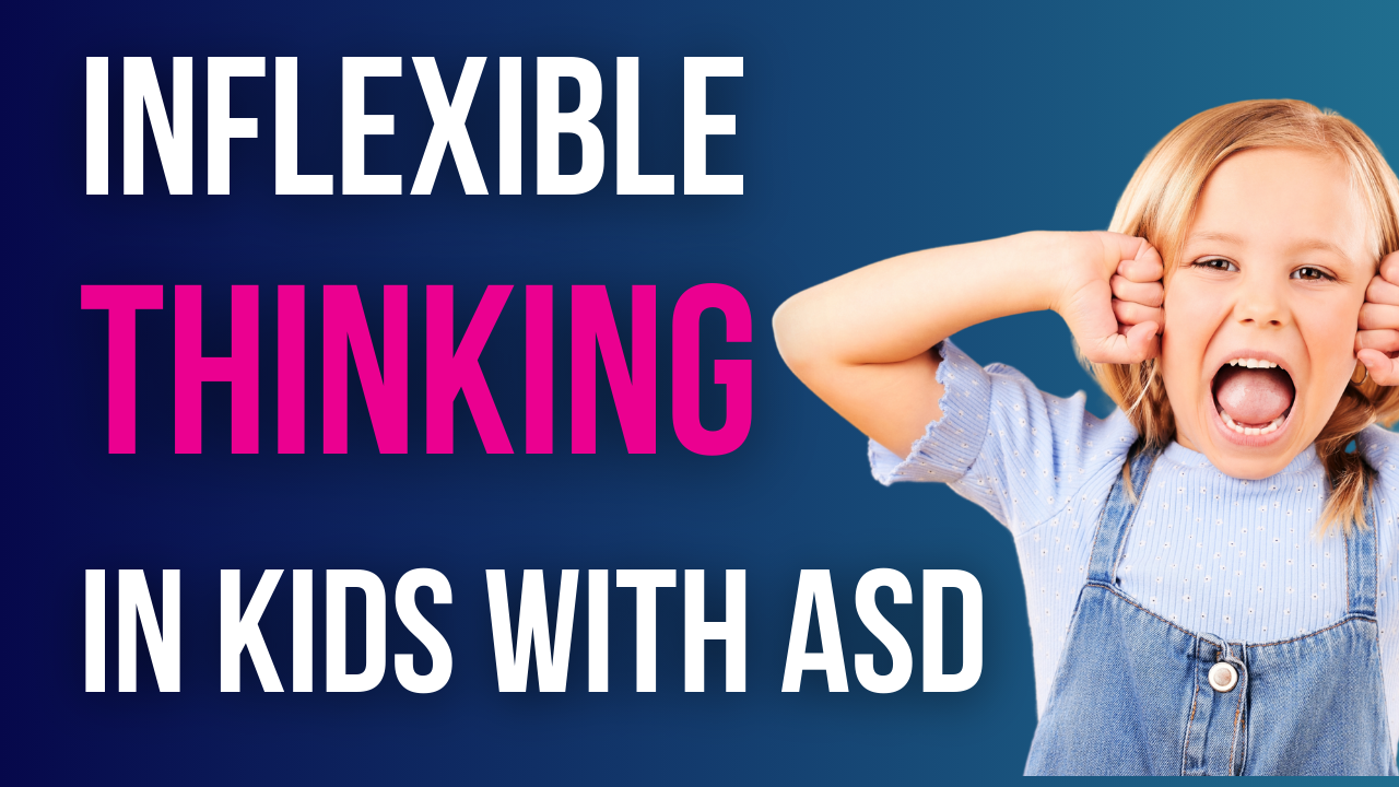 Instilling Flexibility in a Child with Inflexible and Black-and-White ...