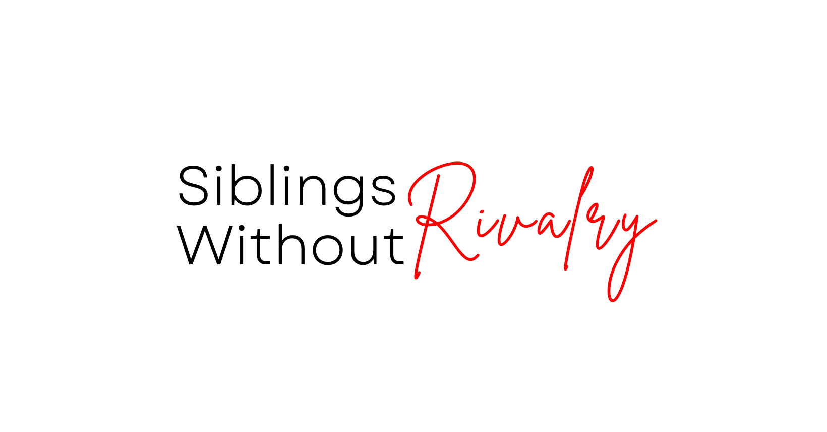 The Ultimate Guide to Raising Siblings Without Rivalry