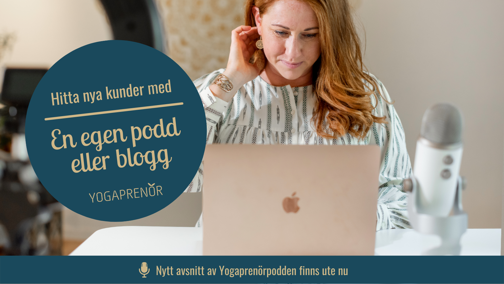 Hur du kan hitta nya kunder med en podd eller blogg