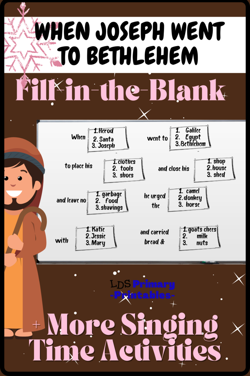 When Joseph Went to Bethlehem Primary Singing Time ideas