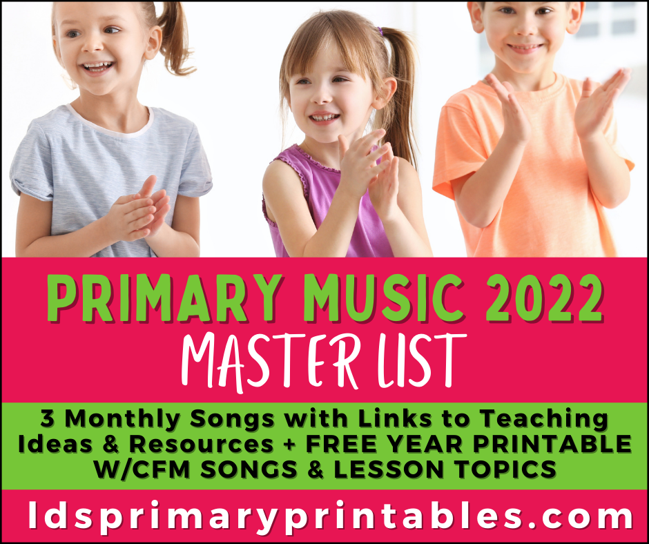 LDS Primary Singing Time Suggested Songs 2022 LDS Primary Singing Time Suggested Songs 2022