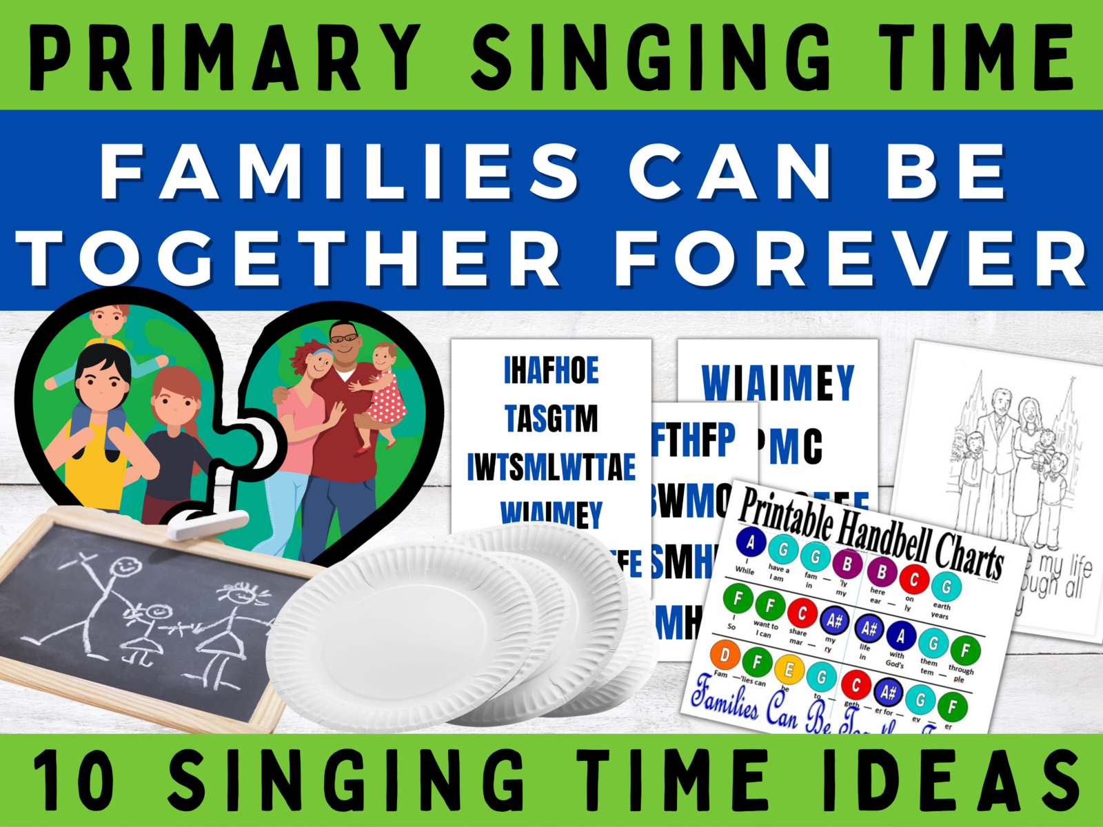 Families Can Be Together Forever Primary Singing Time Ideas
