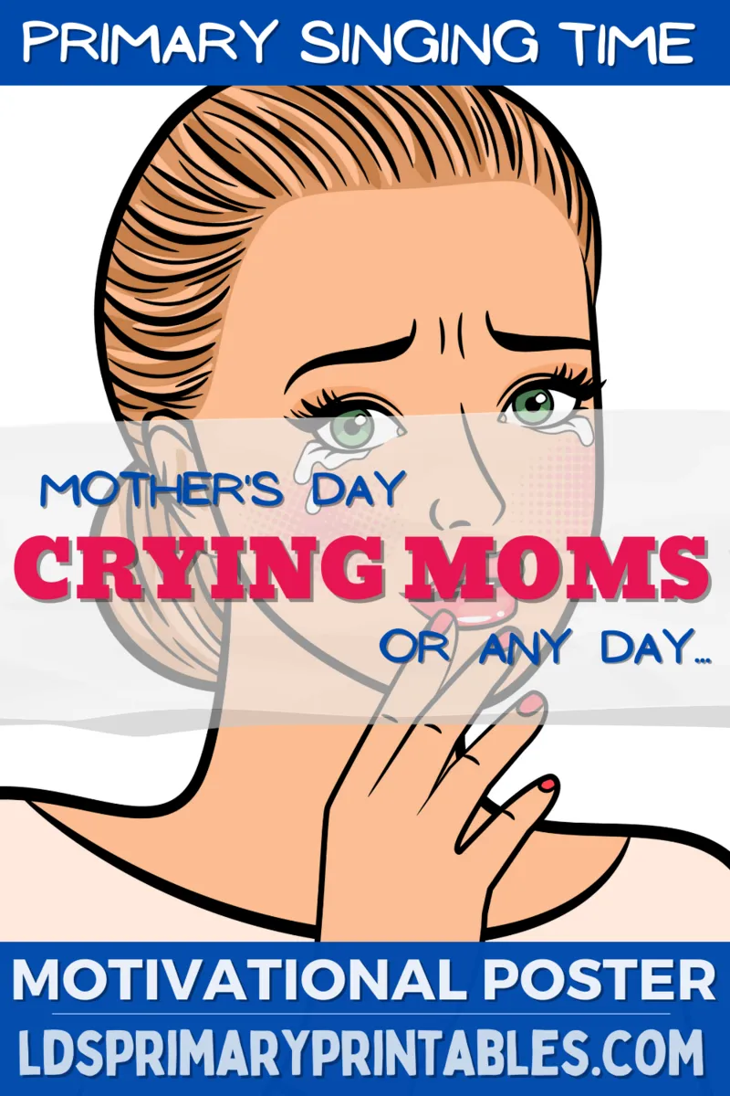 Mother's Day Singing Time Activity: Crying Mothers Poster