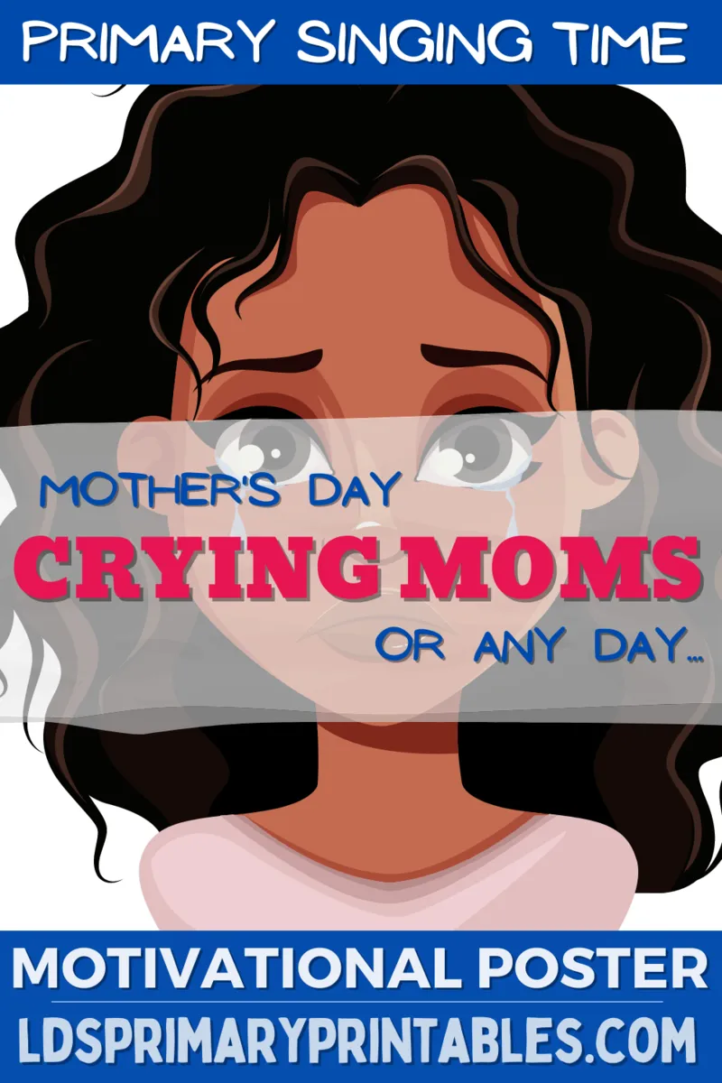 Mother's Day Singing Time Activity: Crying Mothers Poster
