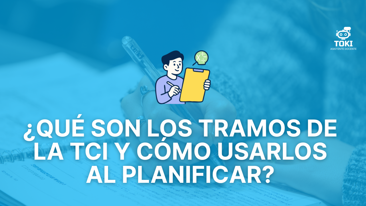 ¿Qué son los tramos de la TCI y cómo usarlos al planificar?