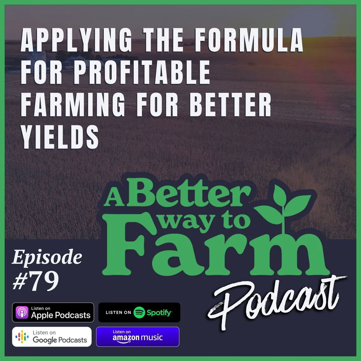079: Applying The Formula for Profitable Farming for Better Yields