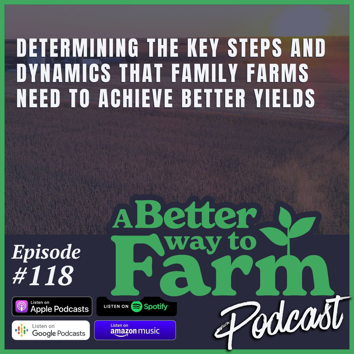 118: Determining The Key Steps and Dynamics That Family Farms Need to ...