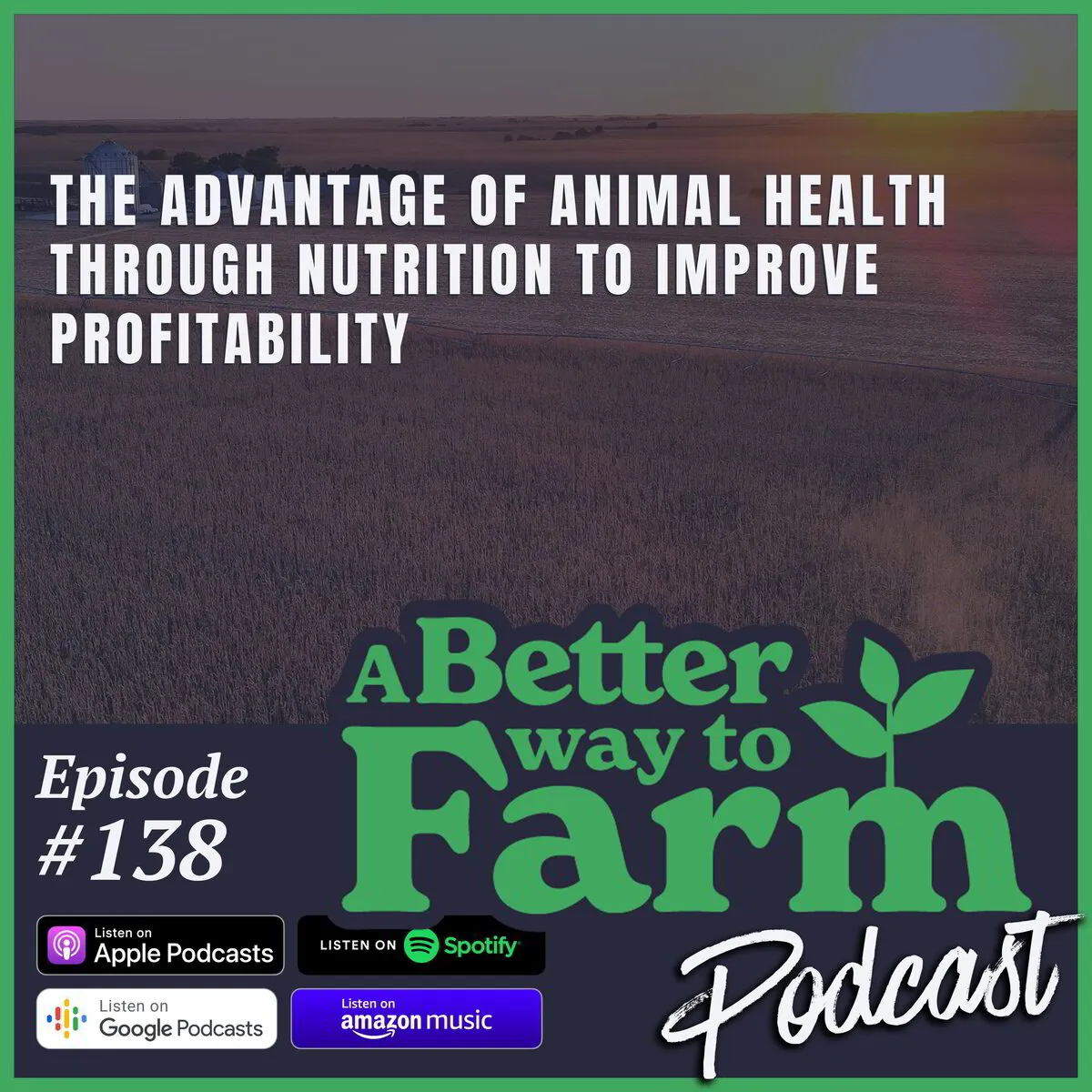 138: The Advantage of Animal Health Through Nutrition to Improve ...