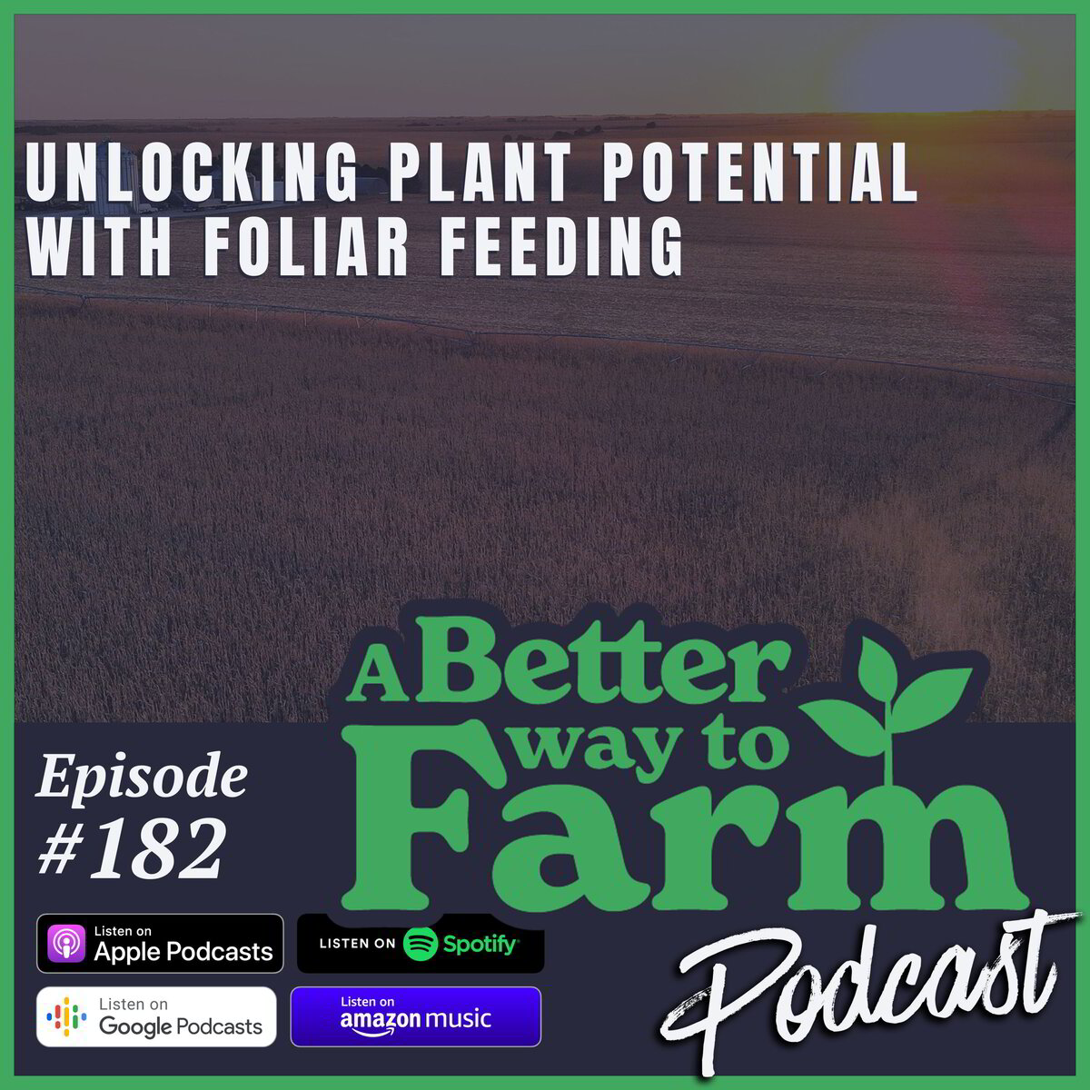 182: Unlocking Plant Potential with Foliar Feeding