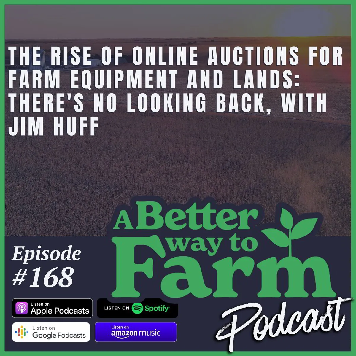 168: The Rise of Online Auctions For Farm Equipment and Lands: There's ...