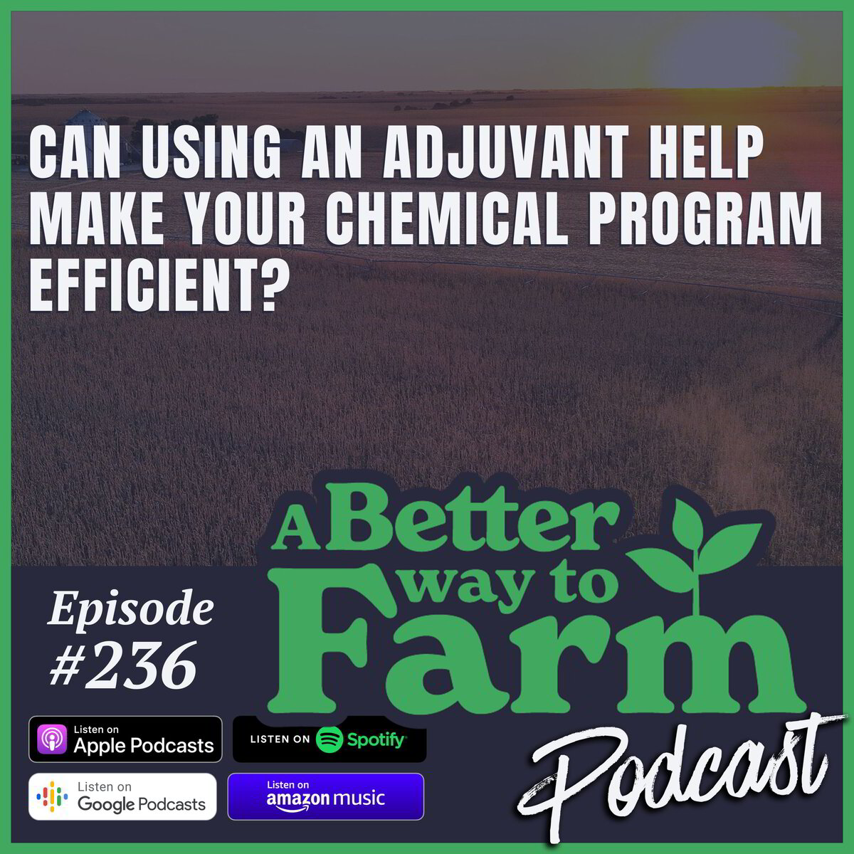 236: Can Using an Adjuvant Help Make Your Chemical Program More Efficient?