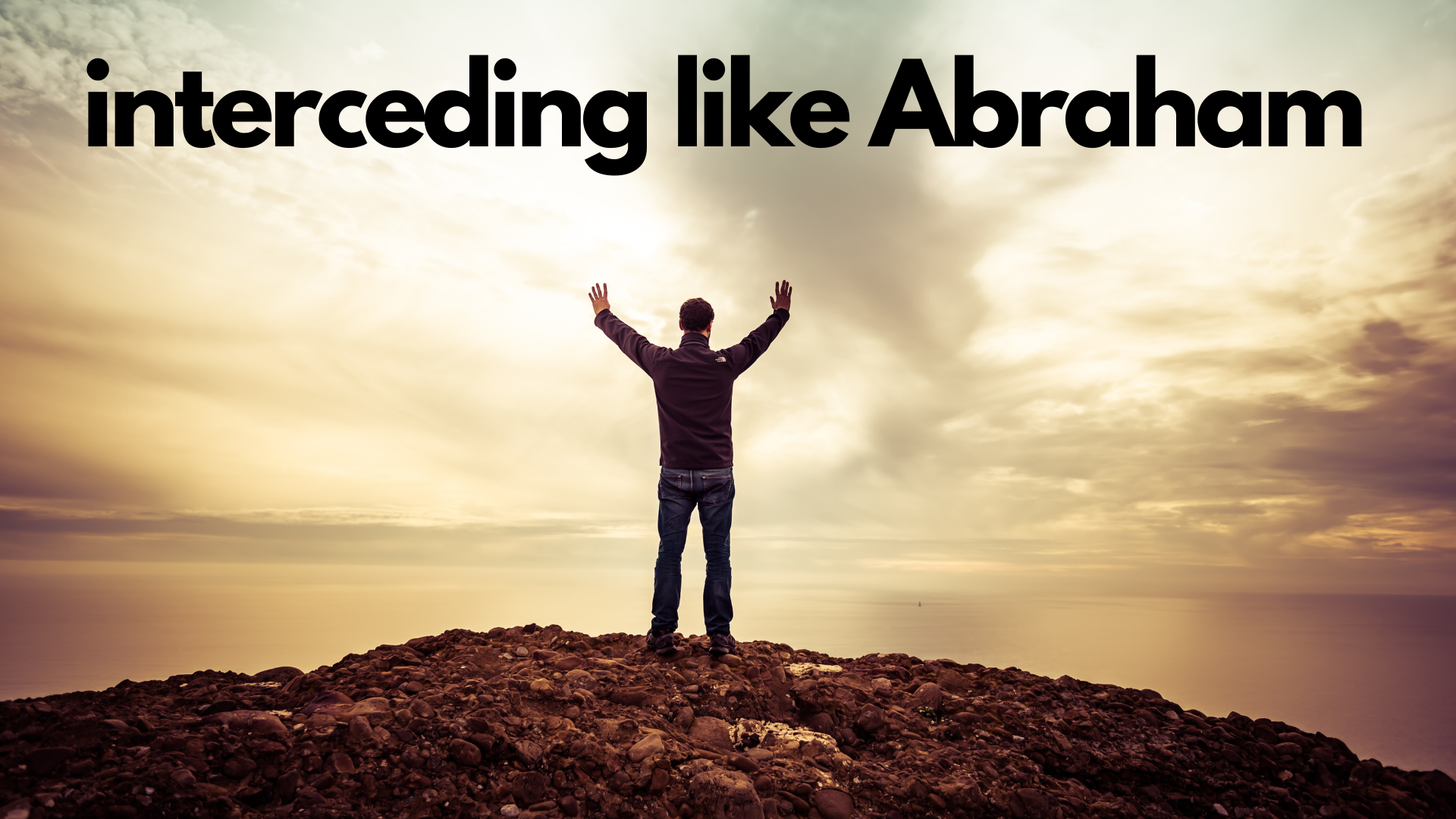 Interceding like Abraham