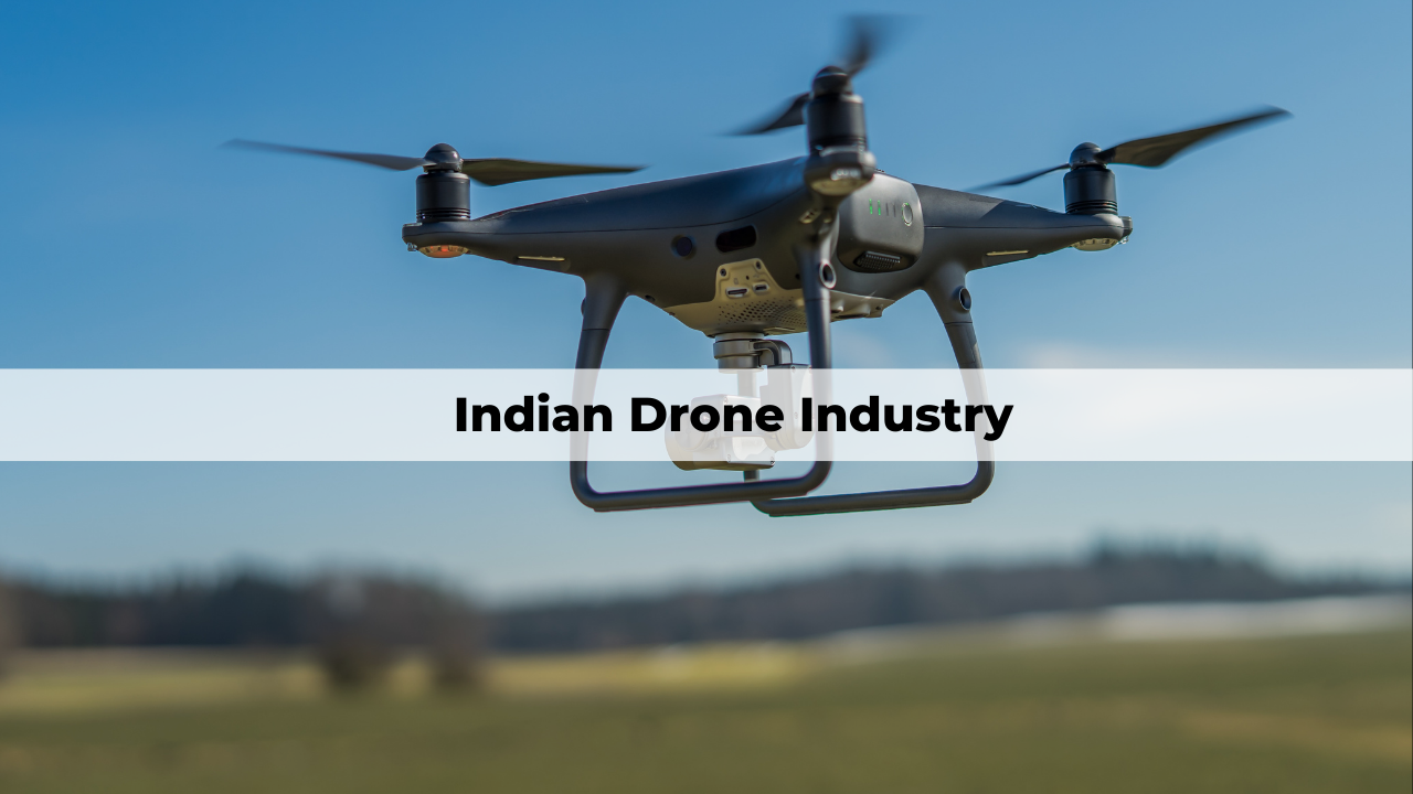 India's Drone Market : A Rapidly Growing Industry