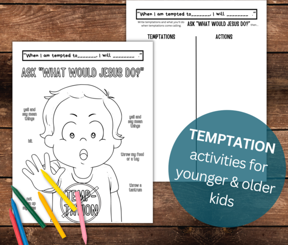 Temptation Lesson Ideas, Activities, Crafts & Resources for Kids