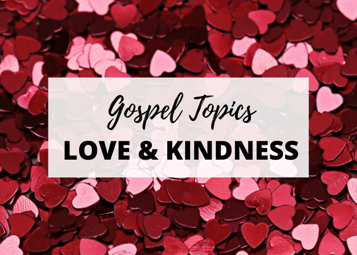 Love & Kindness Resources, Lesson Ideas, Kids Activities: LDS Primary ...