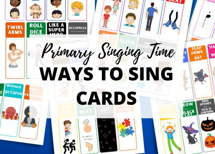 64 Ways to Sing Primary Singing Time Singing Style Cards