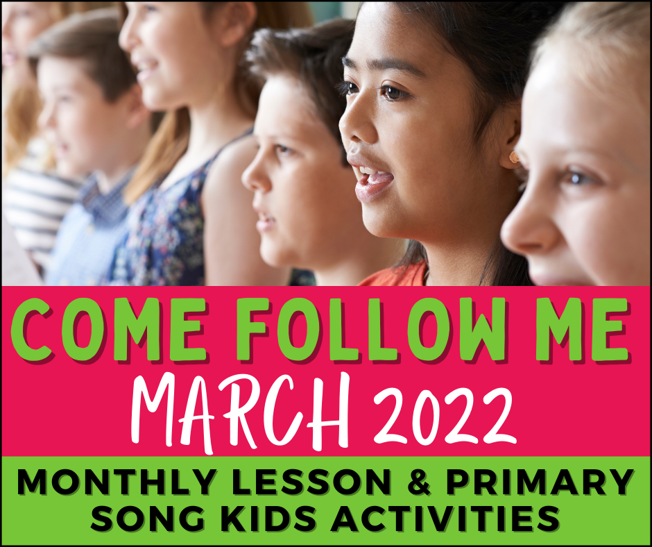 Come Follow Me March 2022 Old Testament Primary Song & Lesson Activities