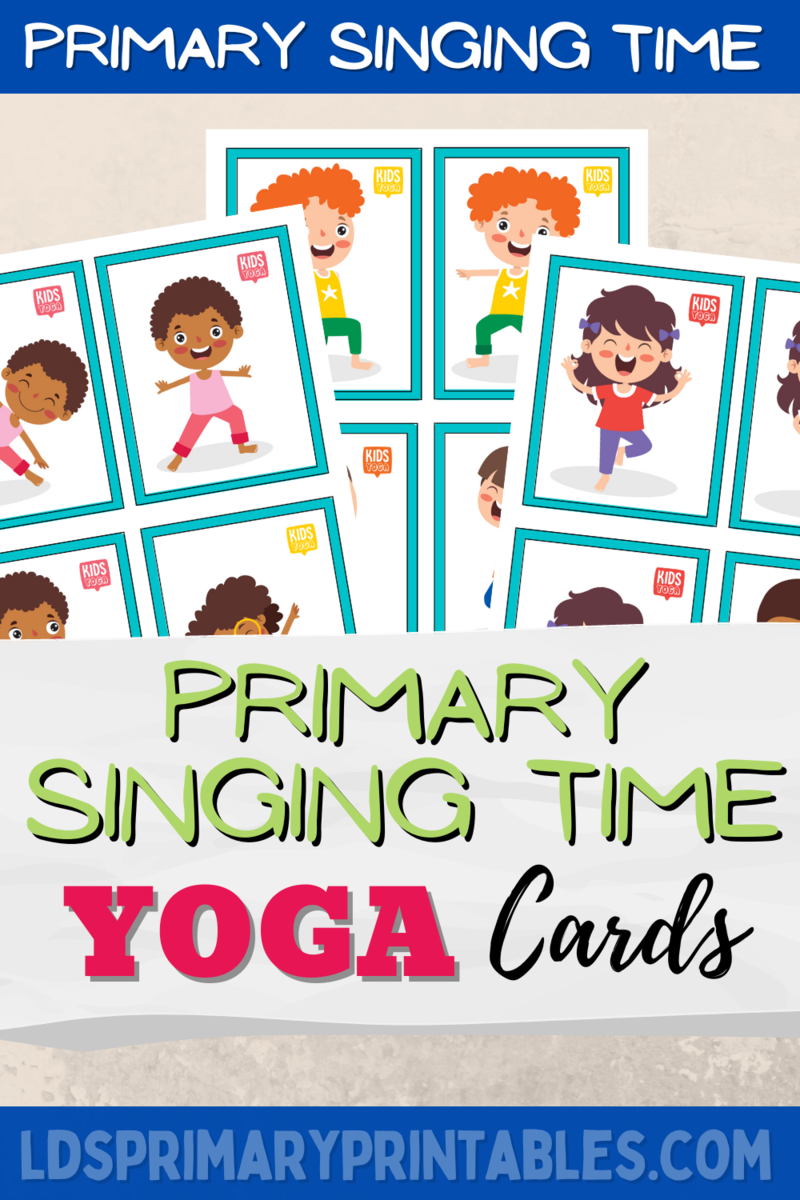 Primary Singing Time Yoga: Free Kids Yoga Cards Printable