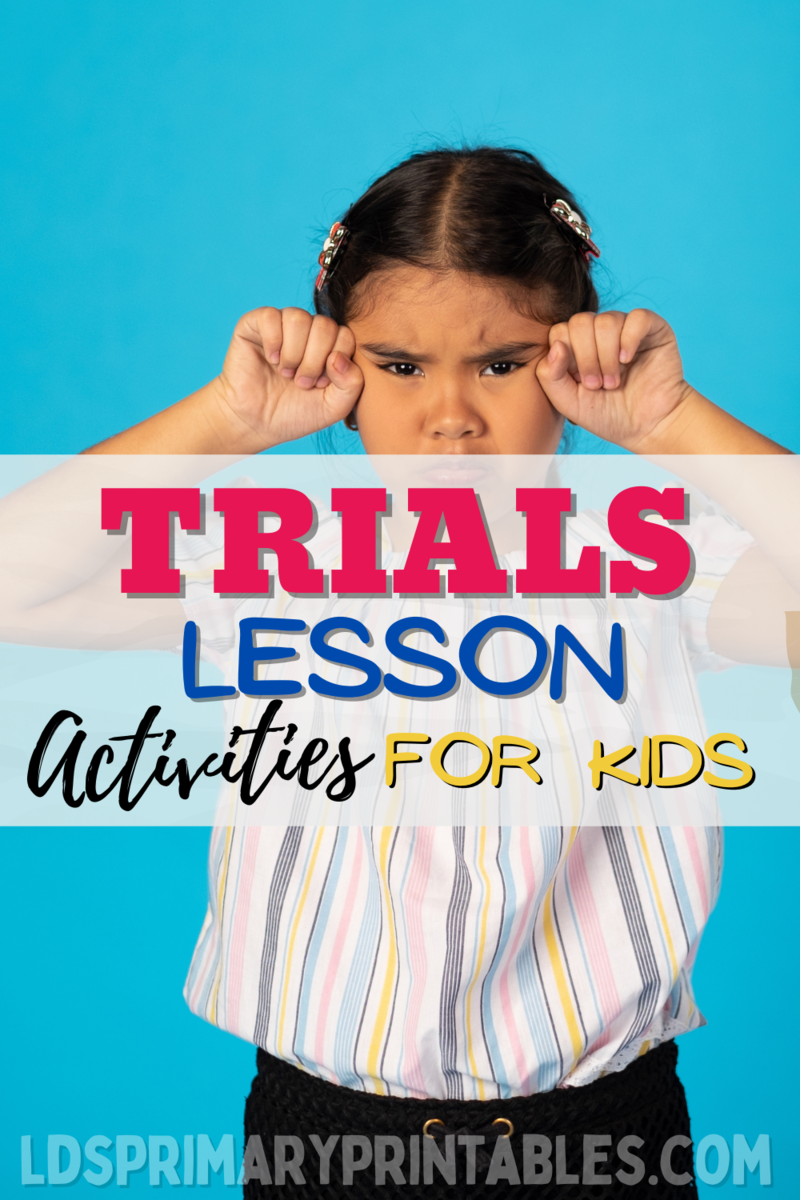 Trials Adversity Lesson Ideas, Activities, Games & Printables for Kids