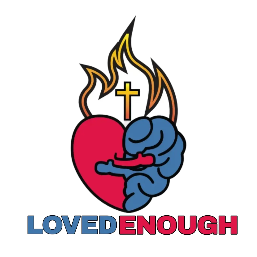 Loved Enough