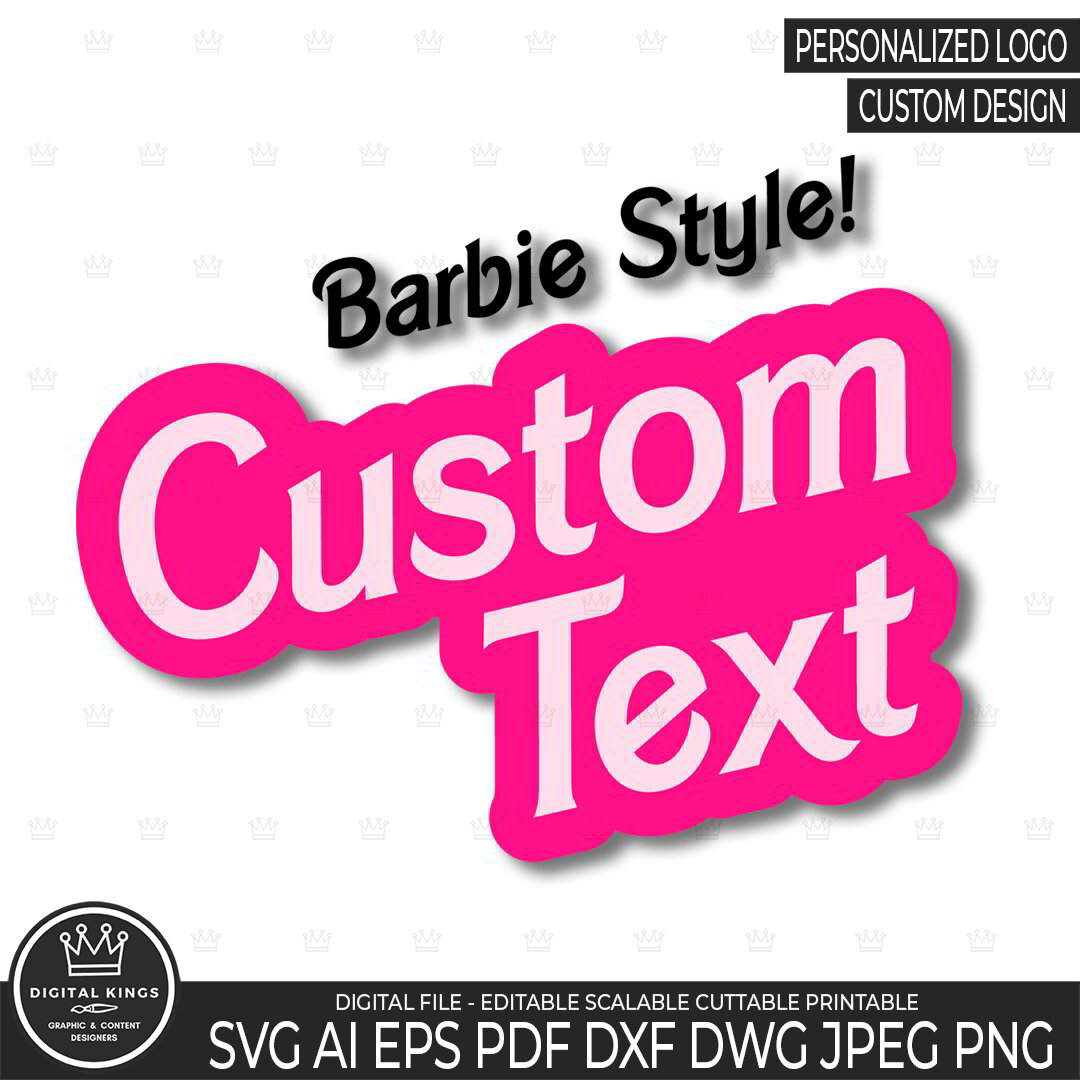 Personalized BARBIE TEXT style Custom digital files Cricut UV DTF #C008