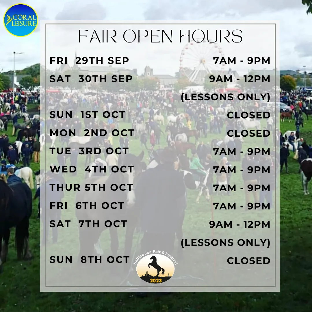 Coral Leisure Ballinasloe Fair Opening Hours Coral Leisure Ballinasloe Fair Opening Hours