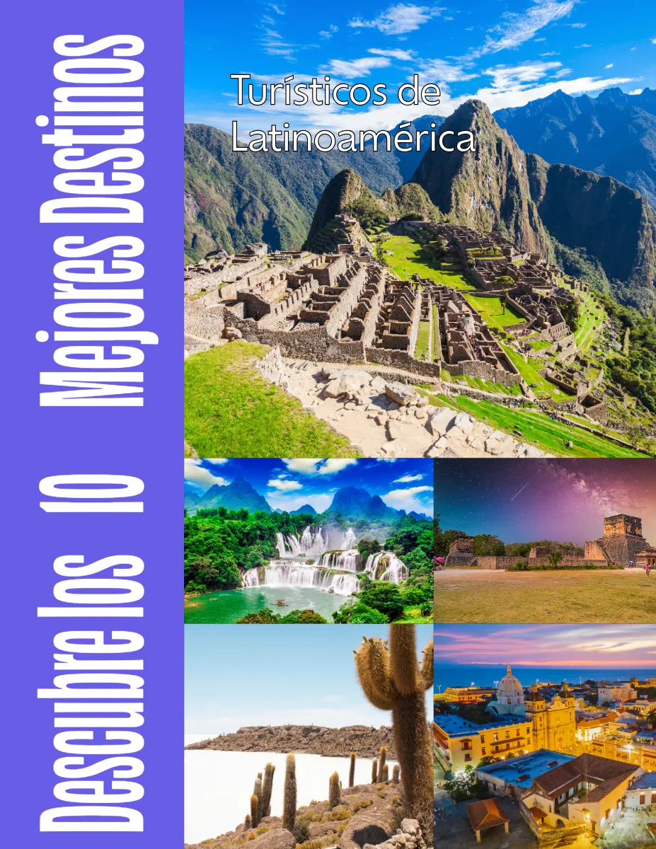 Descubre los 10 Mejores Destinos Turísticos de Latinoamérica