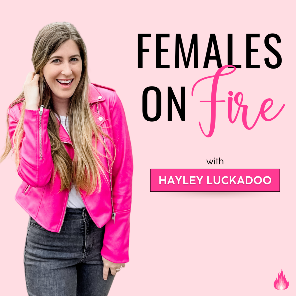 Females on Fire Podcast - Top Business and Personal Growth Podcast for ...