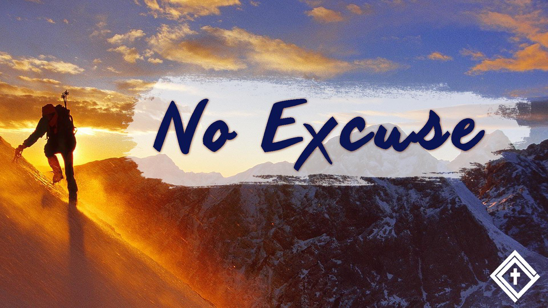No Excuse No Excuse