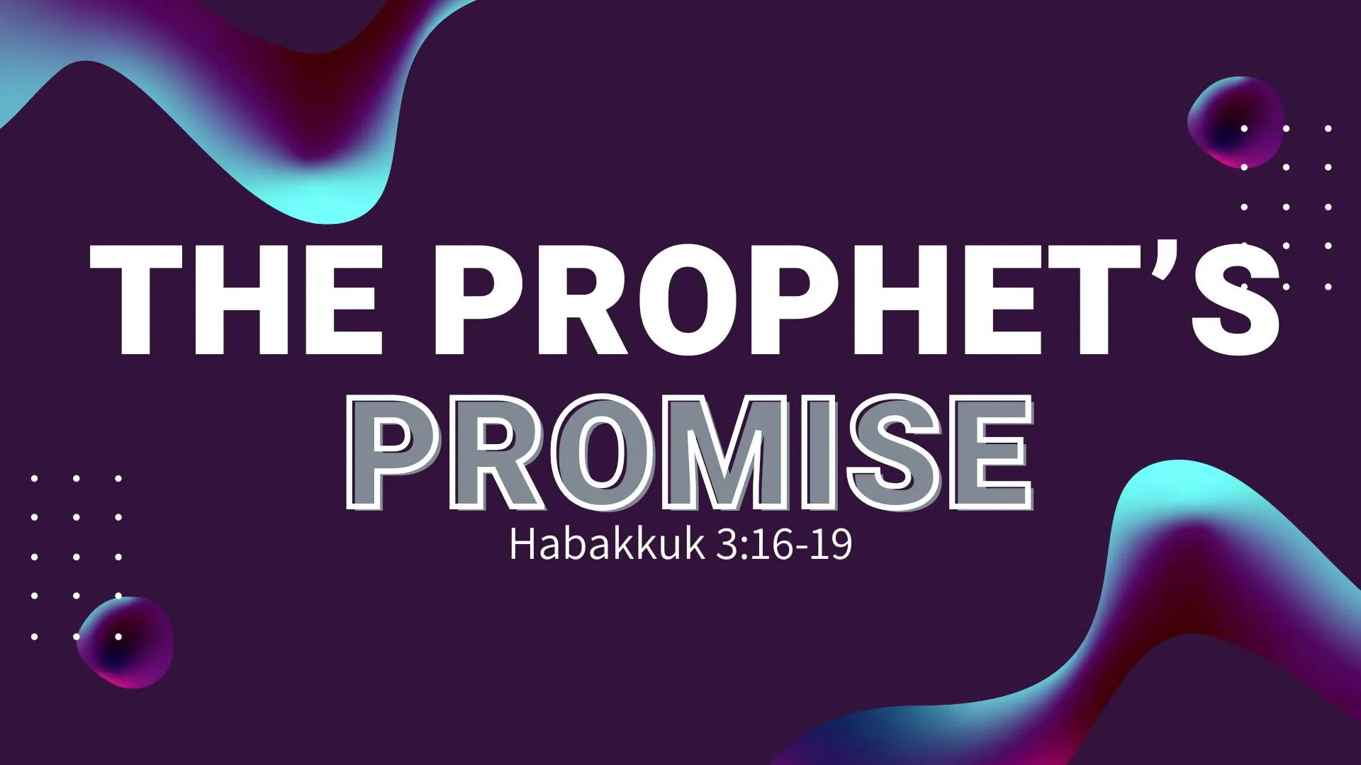 The Prophet's Promise