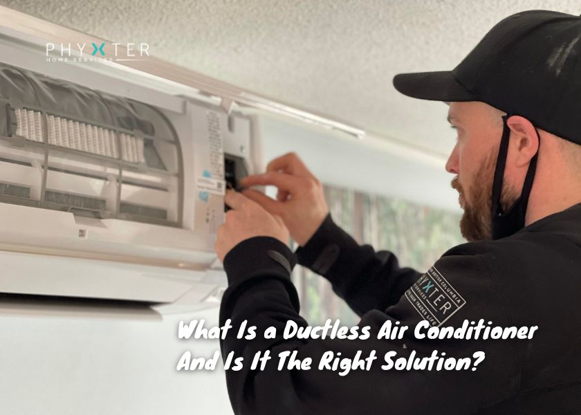 What Is a Ductless Air Conditioner And Is It The Right Solution? [2022] Phyxter Home Services
