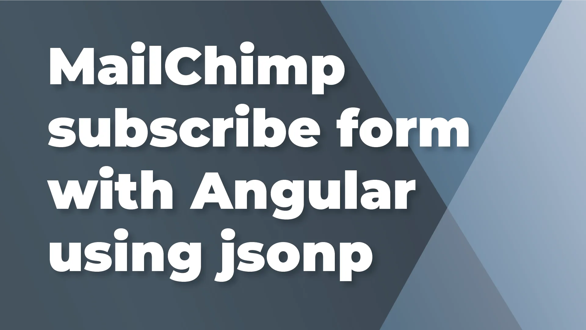Mailchimp Subscribe Form With Angular Using Jsonp