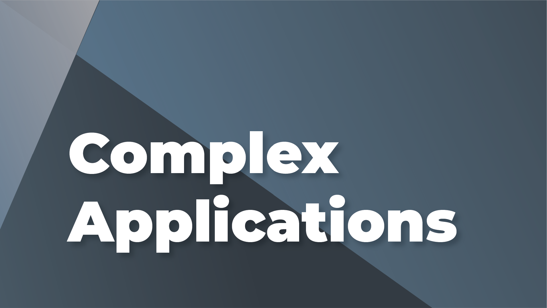 Five Coachable Steps For Building Complex Applications