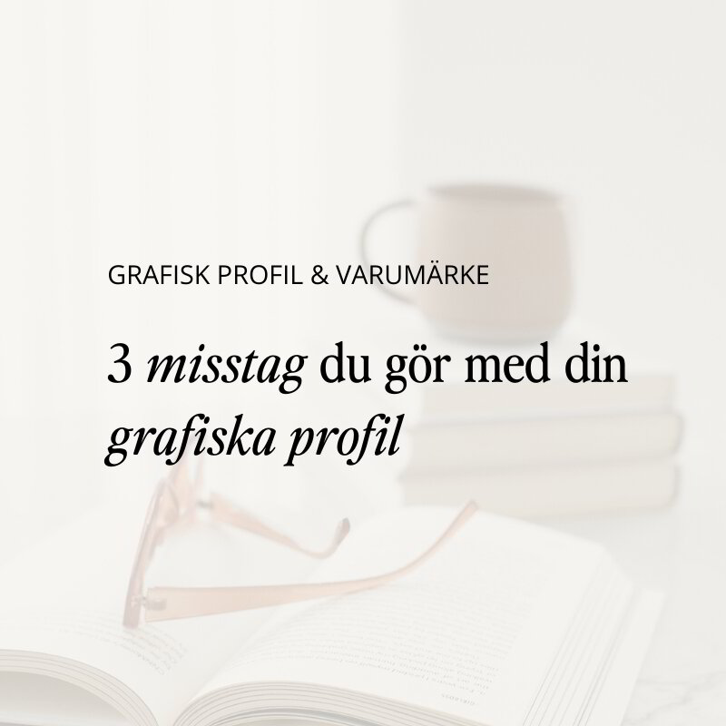 3 misstag du gör med din grafiska profil