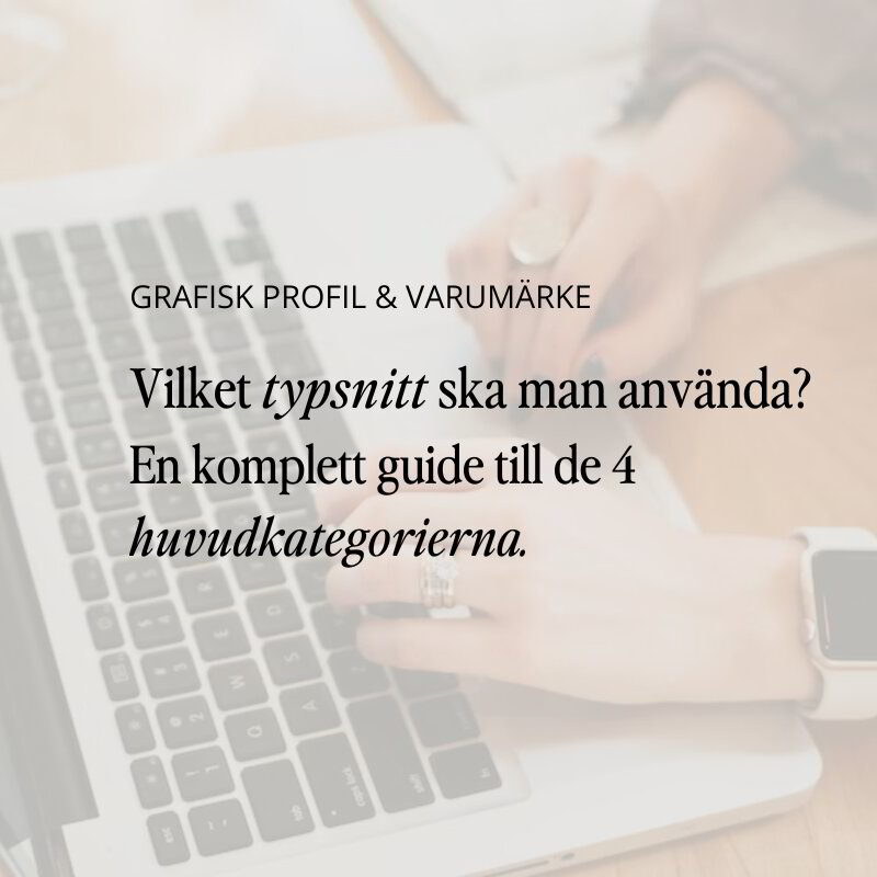 Vilket typsnitt ska man använda? En komplett guide till de 4 ...