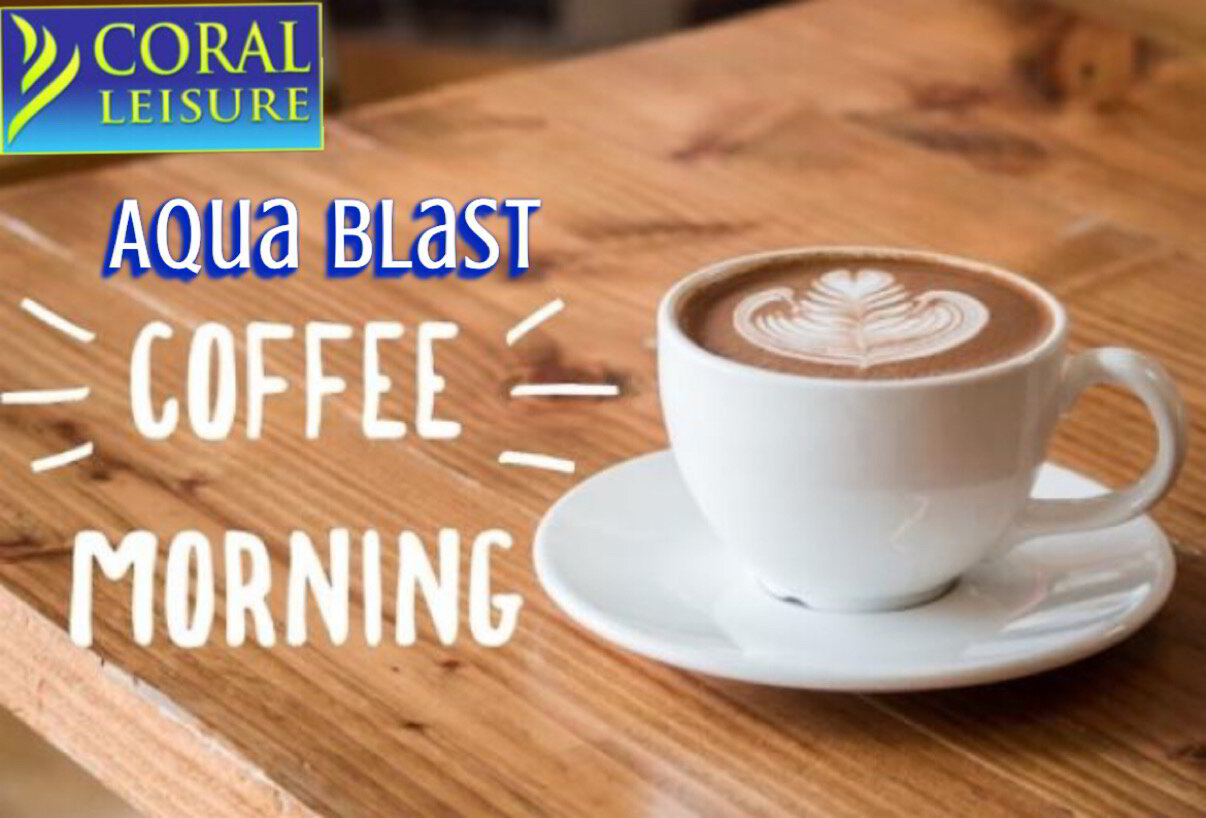 Aqua Blast Coffee Morning