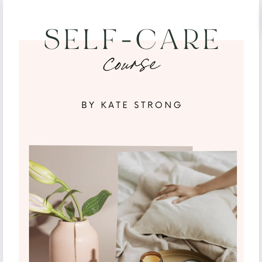 Prioritize Self-Care: Downloadable Course for a Better You