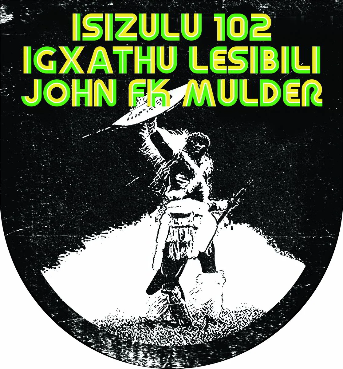 ISIZULU 102 - IGXATHU LESIBILI - JOHN FK MULDER
