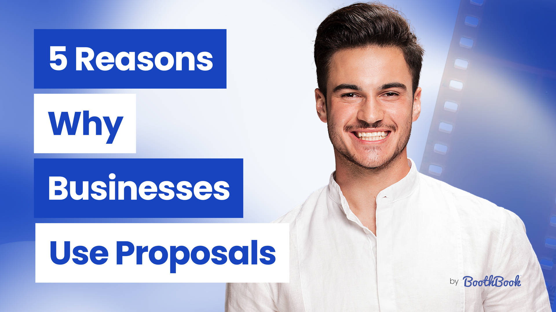 5 Reasons Why Businesses Use Proposals