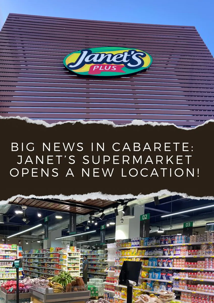 Janet’s Supermarket Opens a New Mall and Grocery Store in Cabarete!