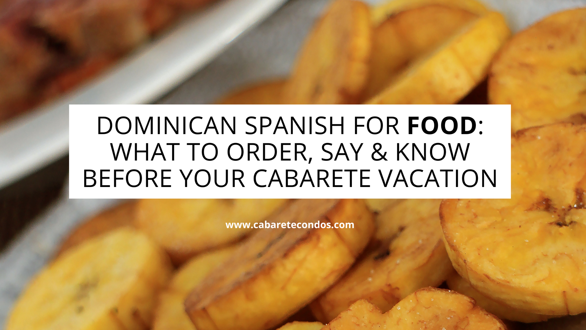 Dominican Spanish for Food: What to Order, Say & Know Before Your ...