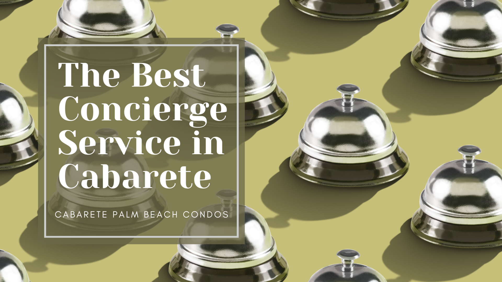 The Best Concierge Service in Cabarete