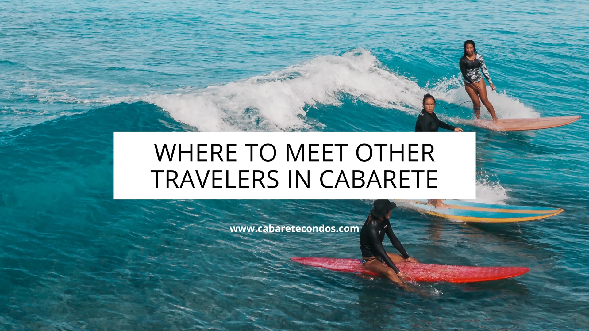 Where to Meet Other Travelers in Cabarete