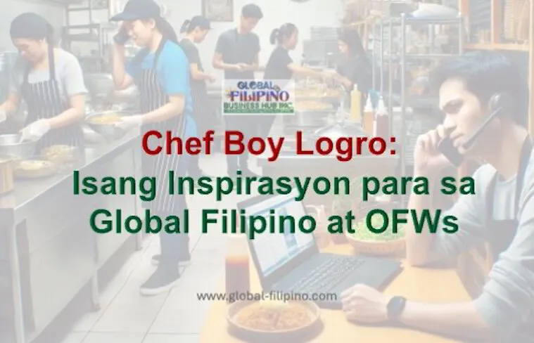 Chef Boy Logro: Isang Inspirasyon para sa Global Filipino at OFWs