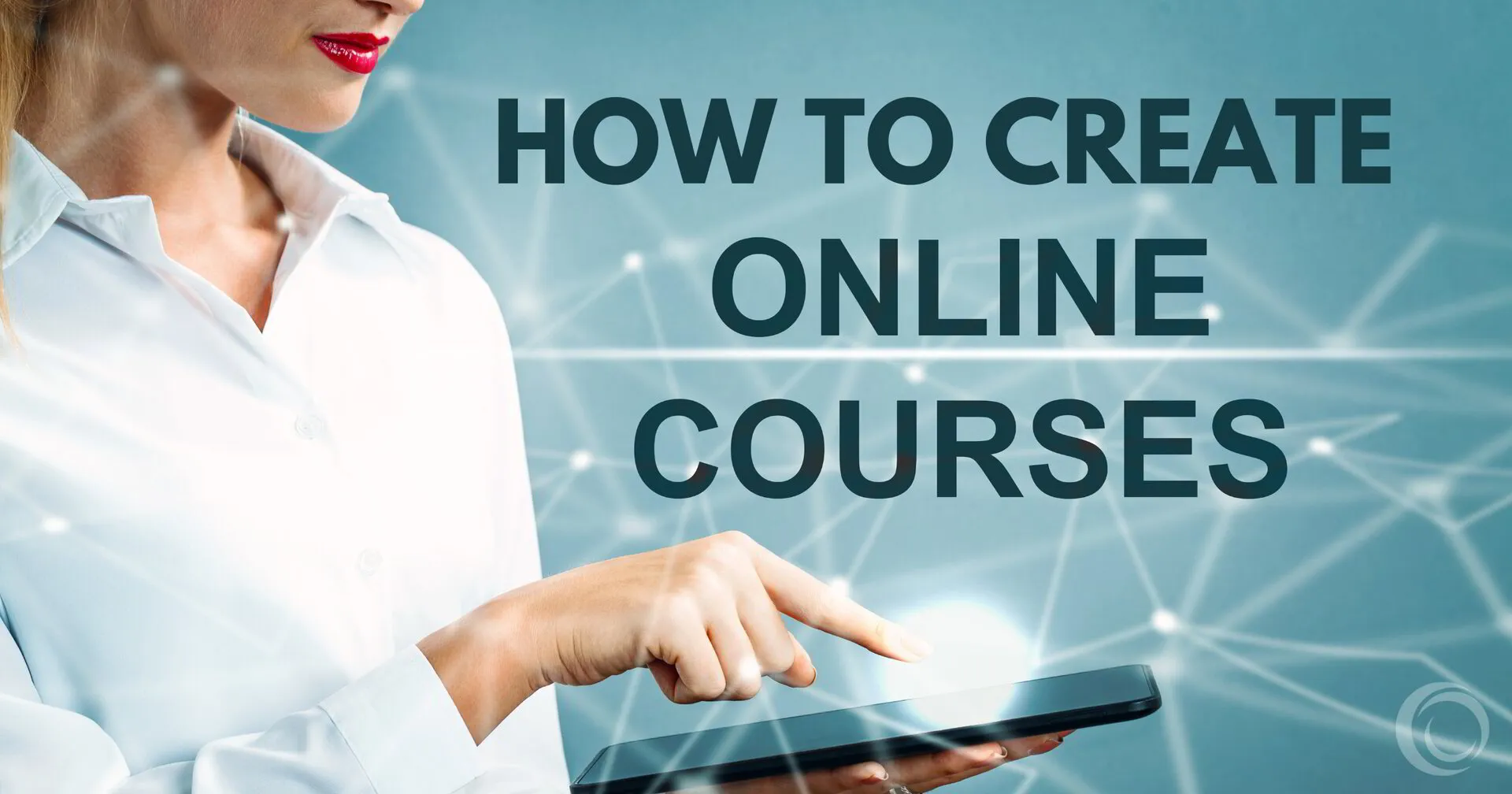 How to Create an Online Course: A Step-by-Step Guide