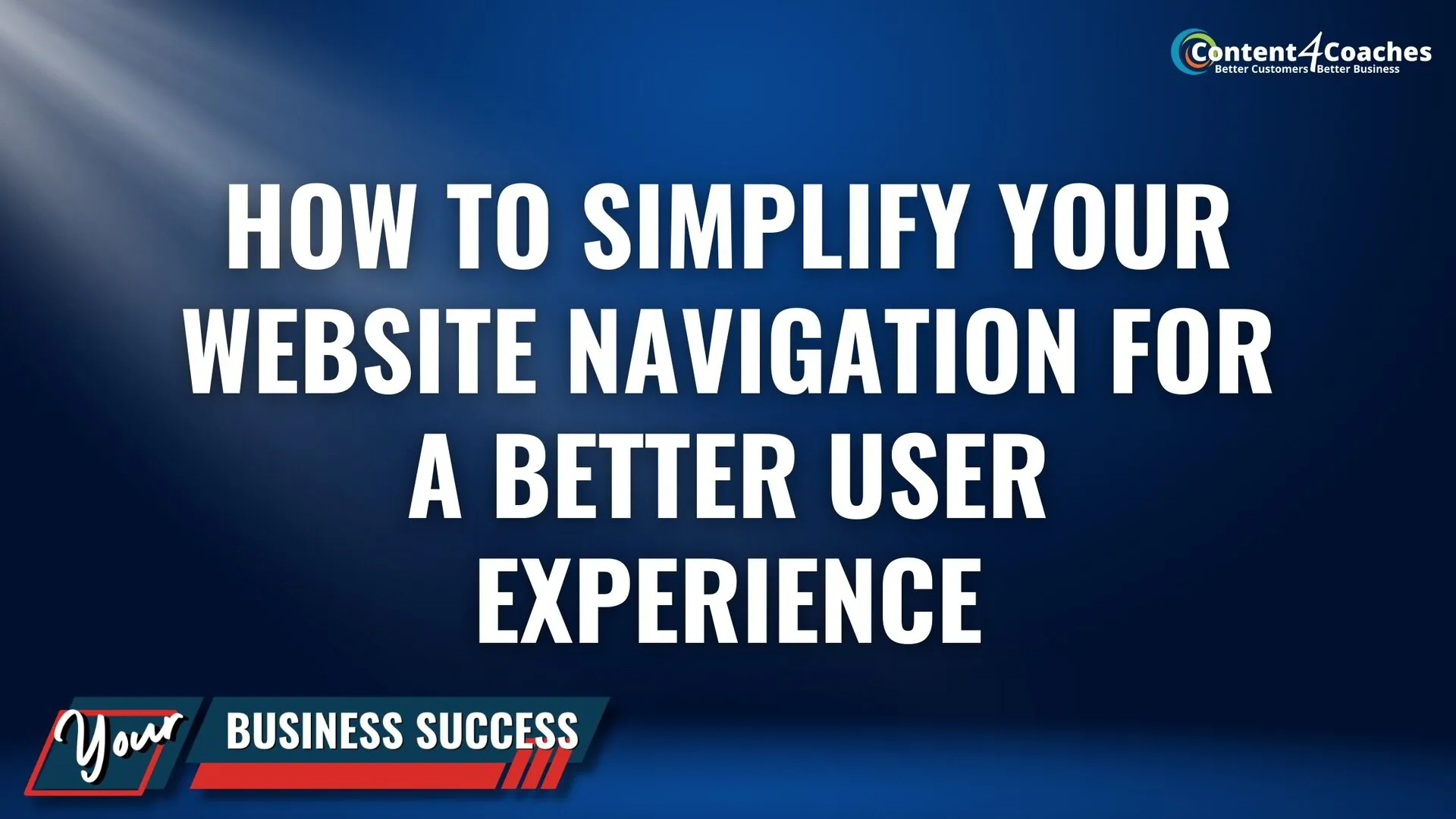 How to Simplify Your Website Navigation for a Better User Experience